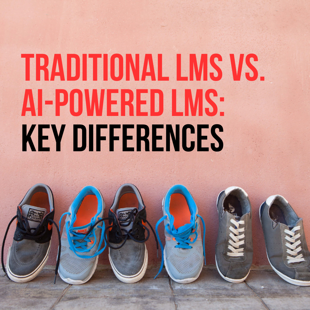 Traditional LMS vs. AI-Powered LMS: Key Differences